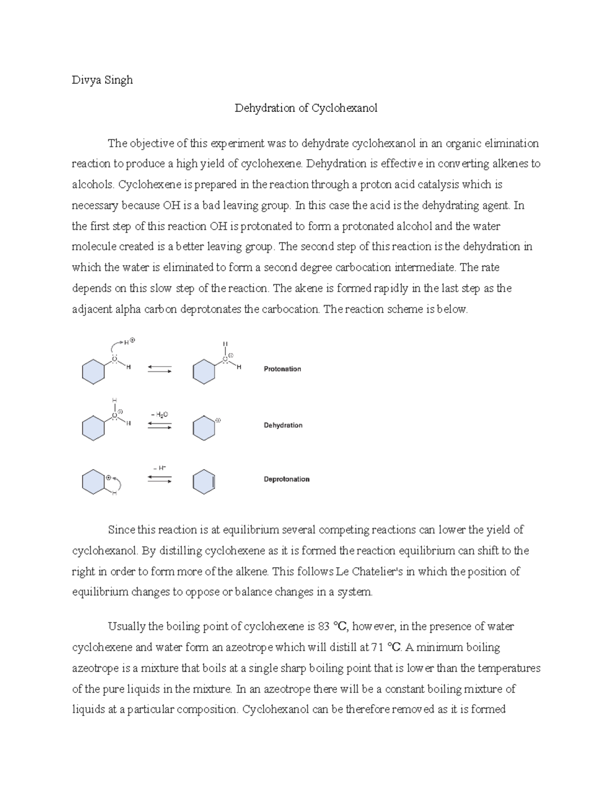 Cyclo - Lab report - Divya Singh Dehydration of Cyclohexanol The objective of this experiment ...