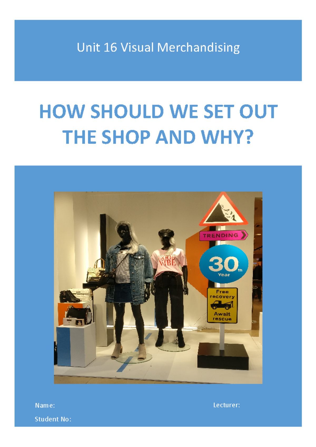 Exemplar Assignment - HOW SHOULD WE SET OUT THE SHOP AND WHY? Unit 16 ...