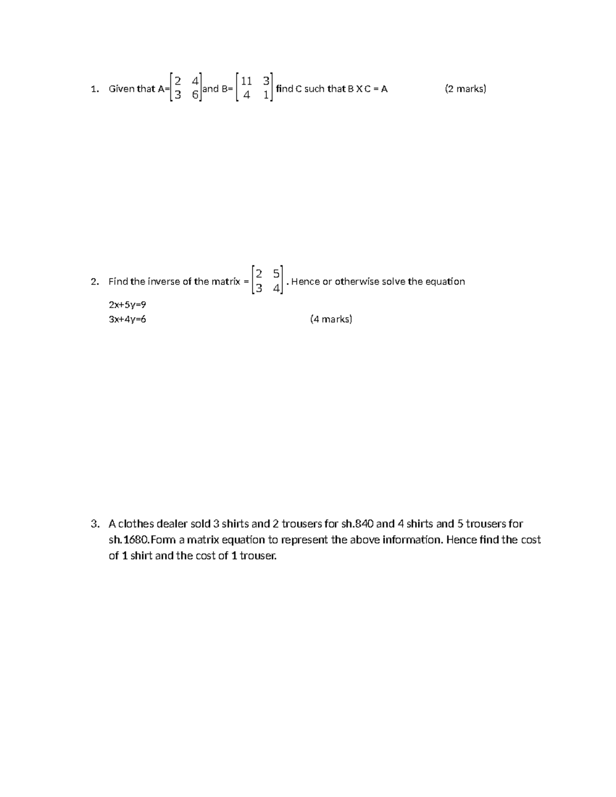 Mathematics quiz - assignment - 1. Given that A= [ 2 4 3 6 ] and B ...
