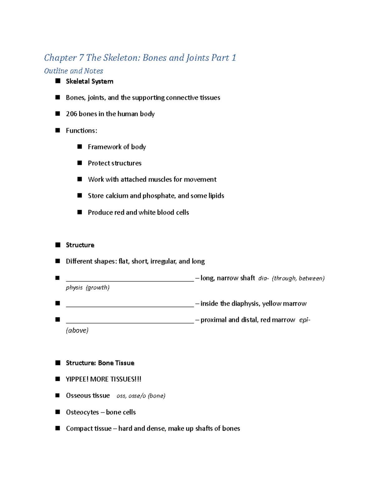 Chapter 7 Part 1 Outline and Notes - Chapter 7 The Skeleton: Bones and ...