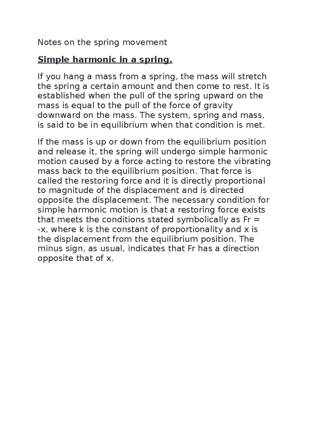 Notes on the spring movement like how it stretches from the bottems ...