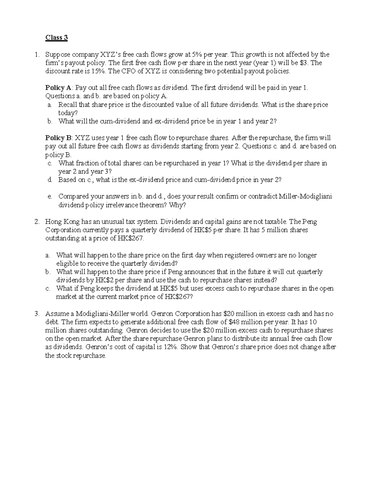 Problem set 3 - PS3 - Class 3 Suppose company XYZ’s free cash flows grow at 5% per year. This ...