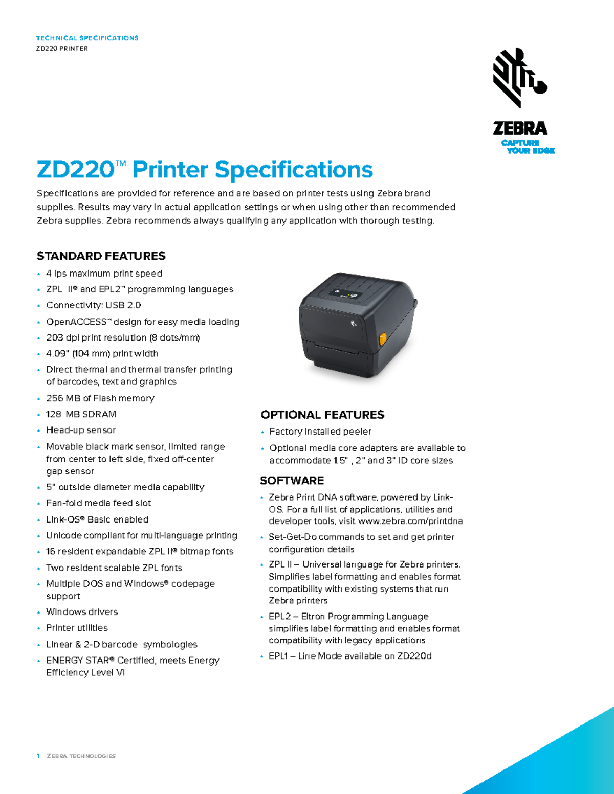 Tech-specs - Zebra - STANDARD FEATURES 4 ips maximum print speed ZPL II ...