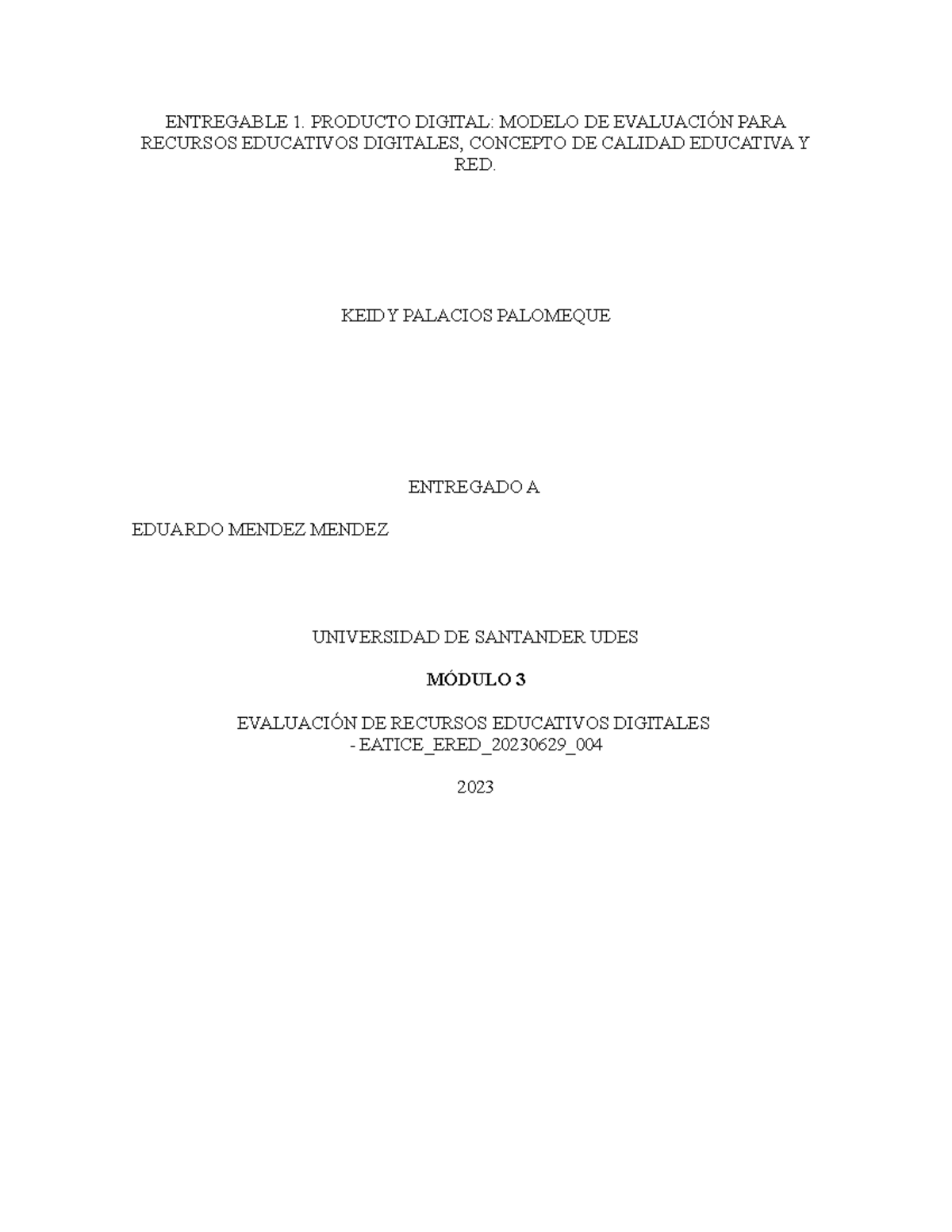 Entregable 1 incorporacion de tic - ENTREGABLE 1. PRODUCTO DIGITAL: MODELO DE EVALUACIÓN PARA ...