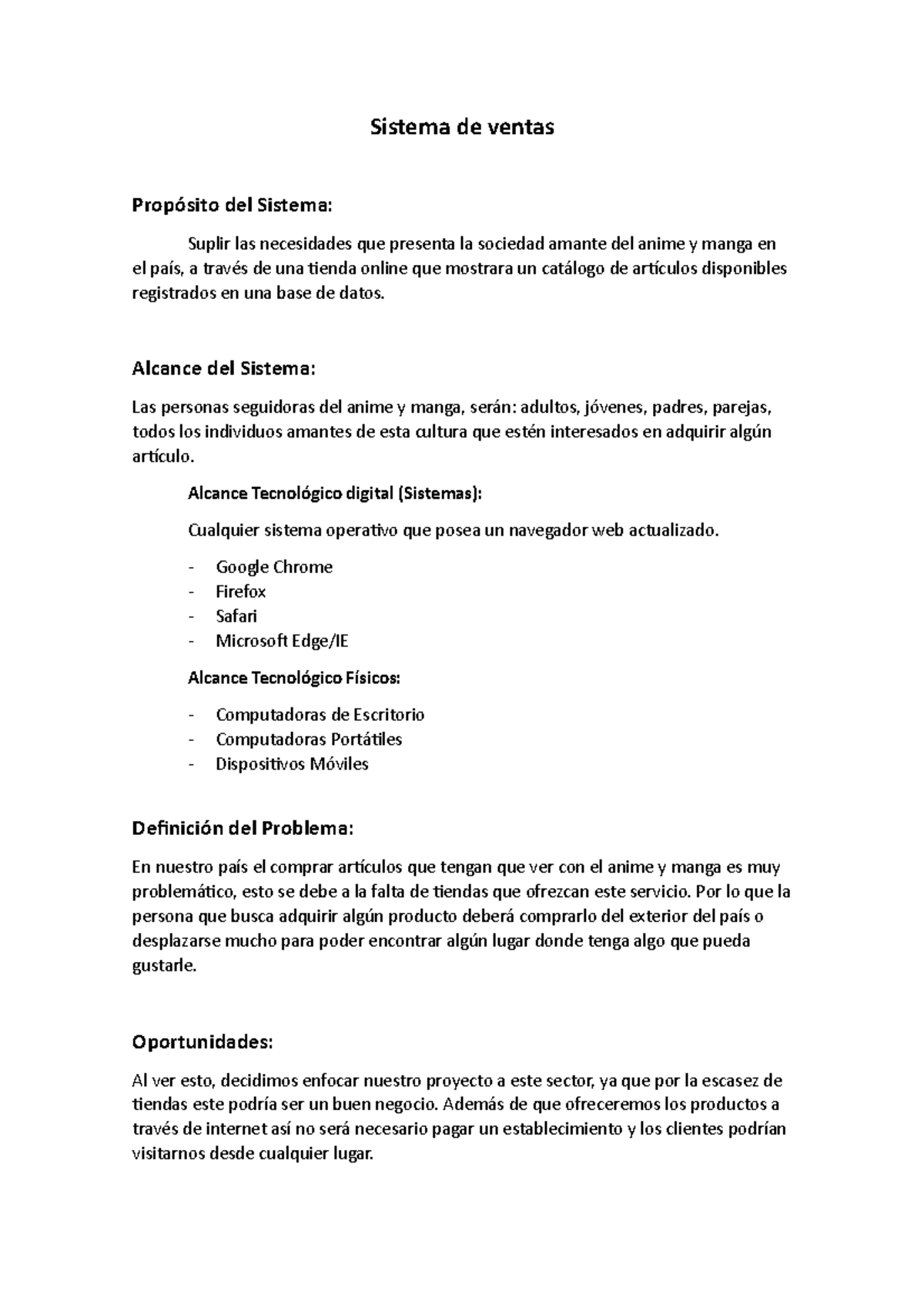 Proyecto AYM - Sistema de ventas Propósito del Sistema: Suplir las ...
