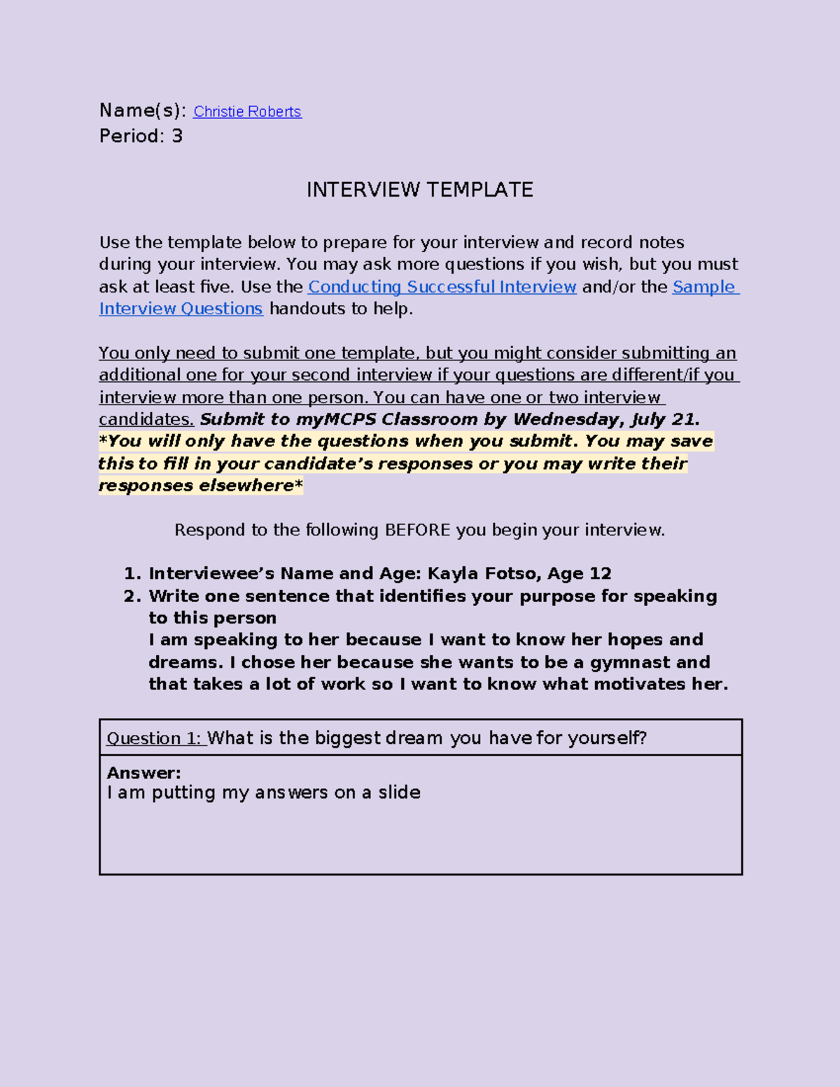The Interview Template - Name(s): Christie Roberts Period: 3 INTERVIEW ...