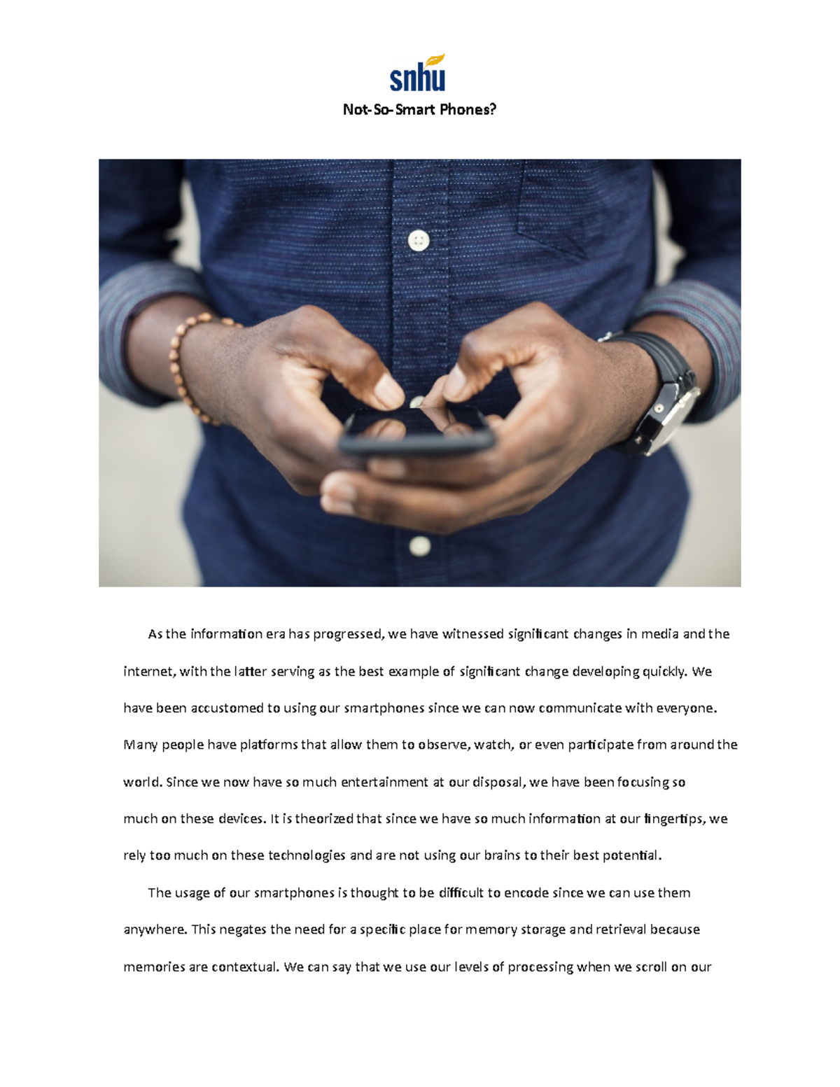 Project Two - Not-So-Smart Phones? As the information era has ...