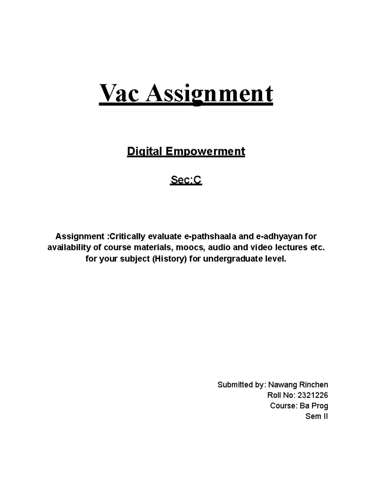 Vac Assignment - Vac Assignment Digital Empowerment Sec:C Assignment :Critically evaluate - Studocu