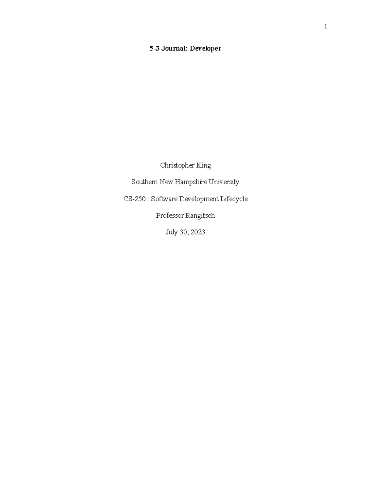 CS 250 5-3 Journal - Developer - 1 5-3 Journal: Developer Christopher ...