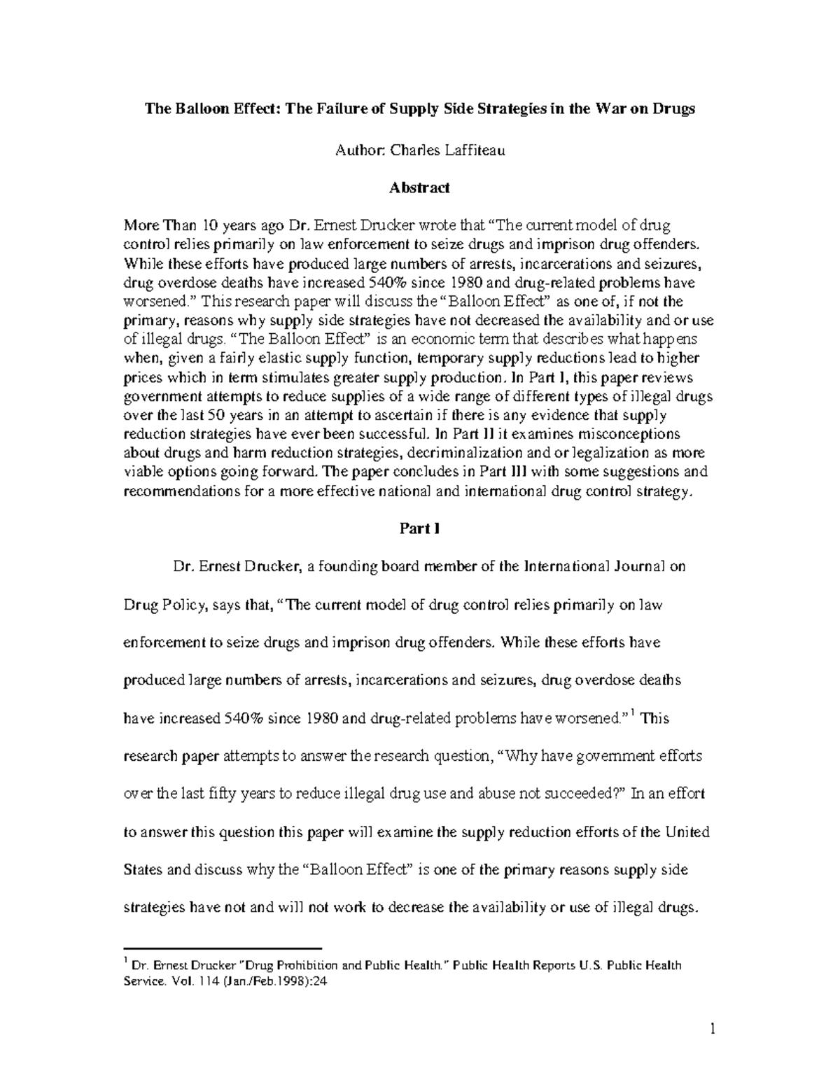 The Balloon Effect The Failure of Supply - Ernest Drucker wrote that