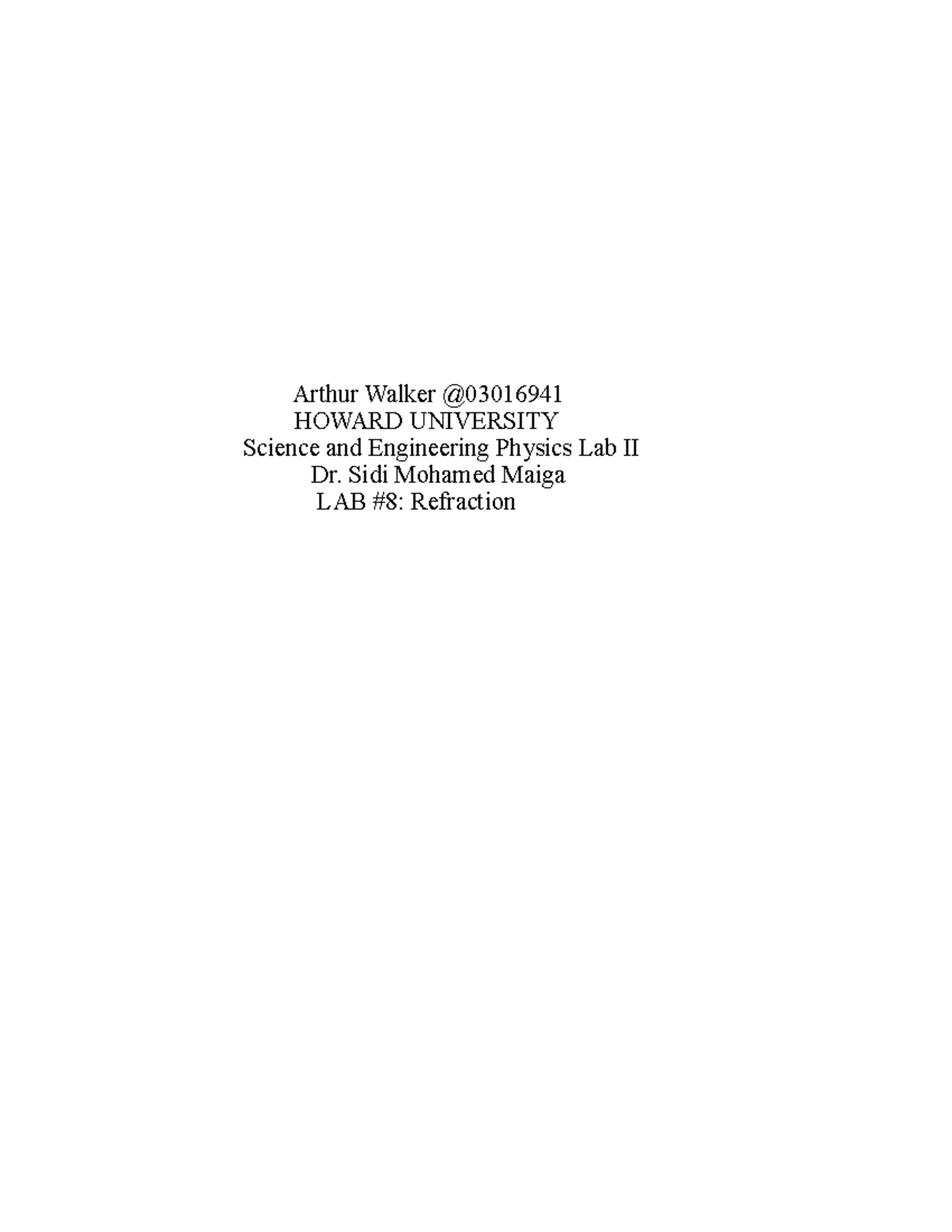 Lab #8 Refraction - Work - Arthur Walker @ HOWARD UNIVERSITY Science ...