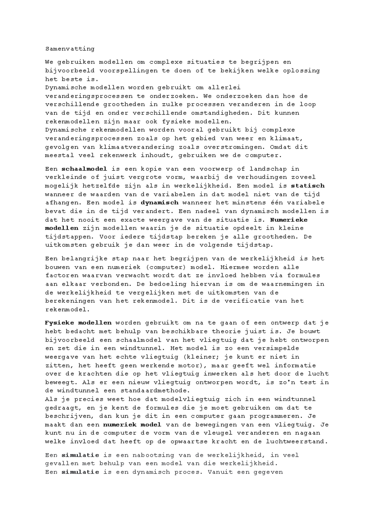 NLT modelleren samenvatting - Samenvatting We gebruiken modellen om ...
