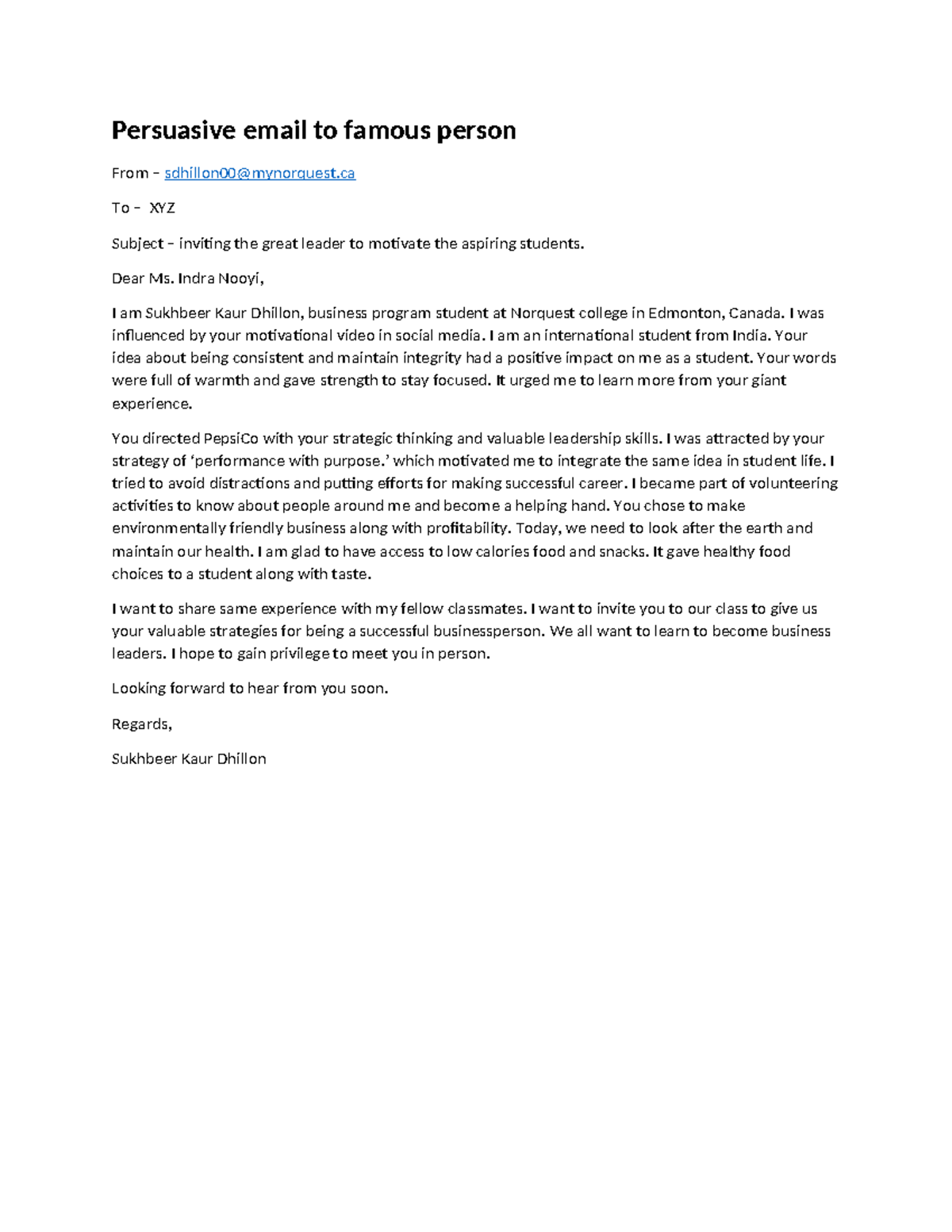 Persuasive email to famous person - Dear Ms. Indra Nooyi, I am Sukhbeer ...