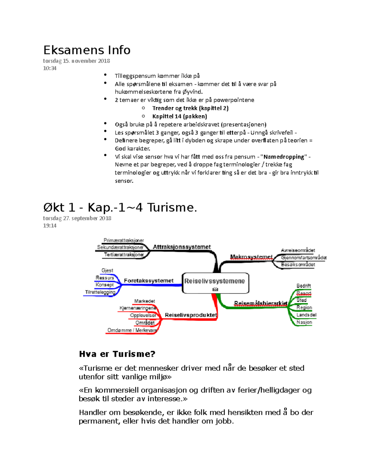 Innføring i reiseliv - Notater fra forelesninger, et helst semester verdt med notater - Eksamens ...
