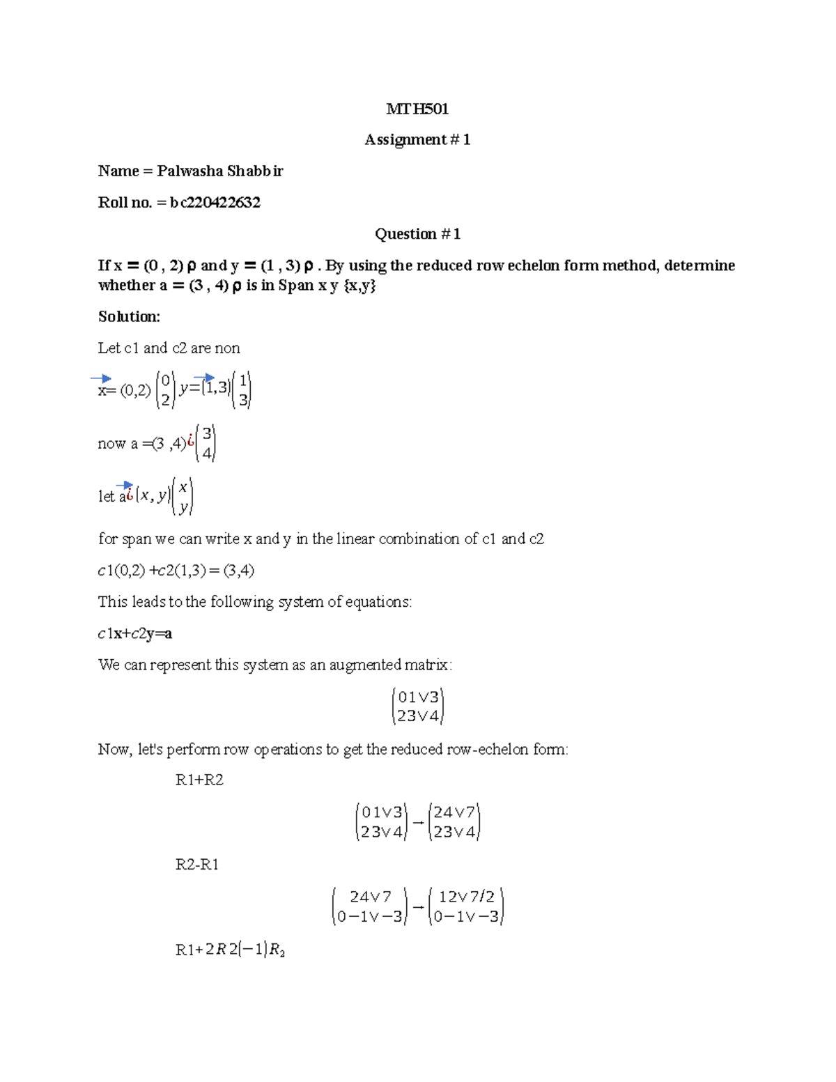MTH5011 - no - MTH Assignment # 1 Name = Palwasha Shabbir Roll no. = bc Question # 1 If x (0 , 2 ...