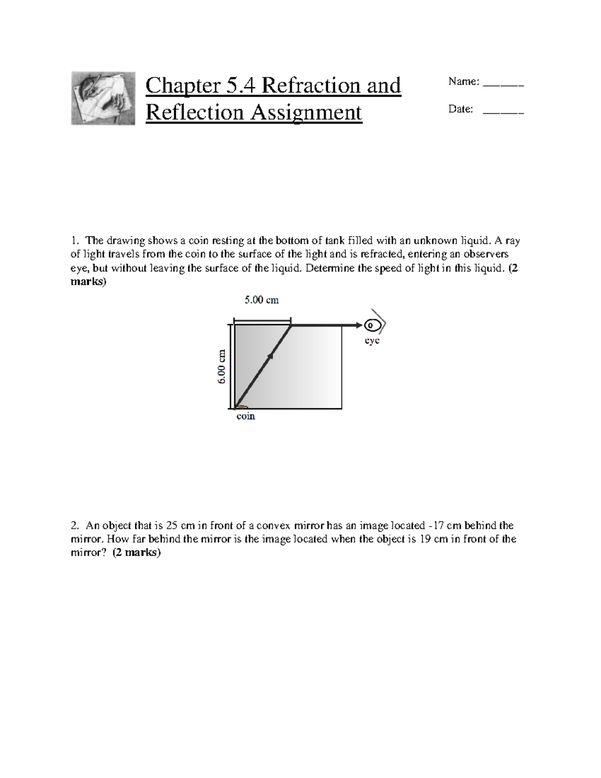 Chapter 5.4 Refraction and Reflection Assignment - The drawing shows a coin resting at the ...