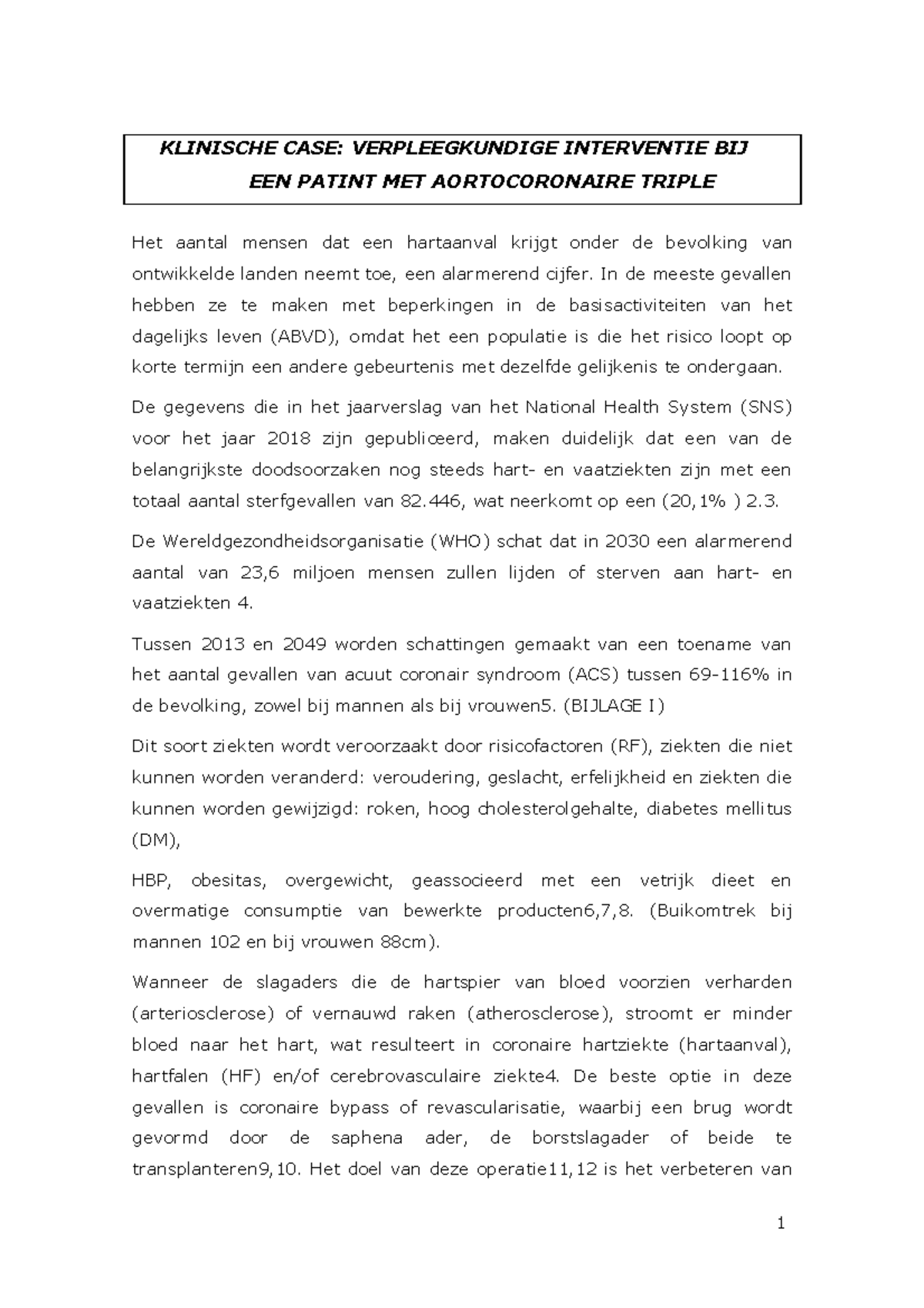 Klinische CASE Verpleegkundige Interventie BIJ EEN Patint MET ...