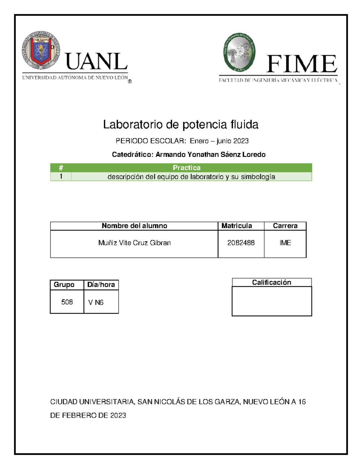 Practica 1 pot fluida - Práctica 1 - Grupo Día/hora 508 V N Calificación Laboratorio de potencia ...