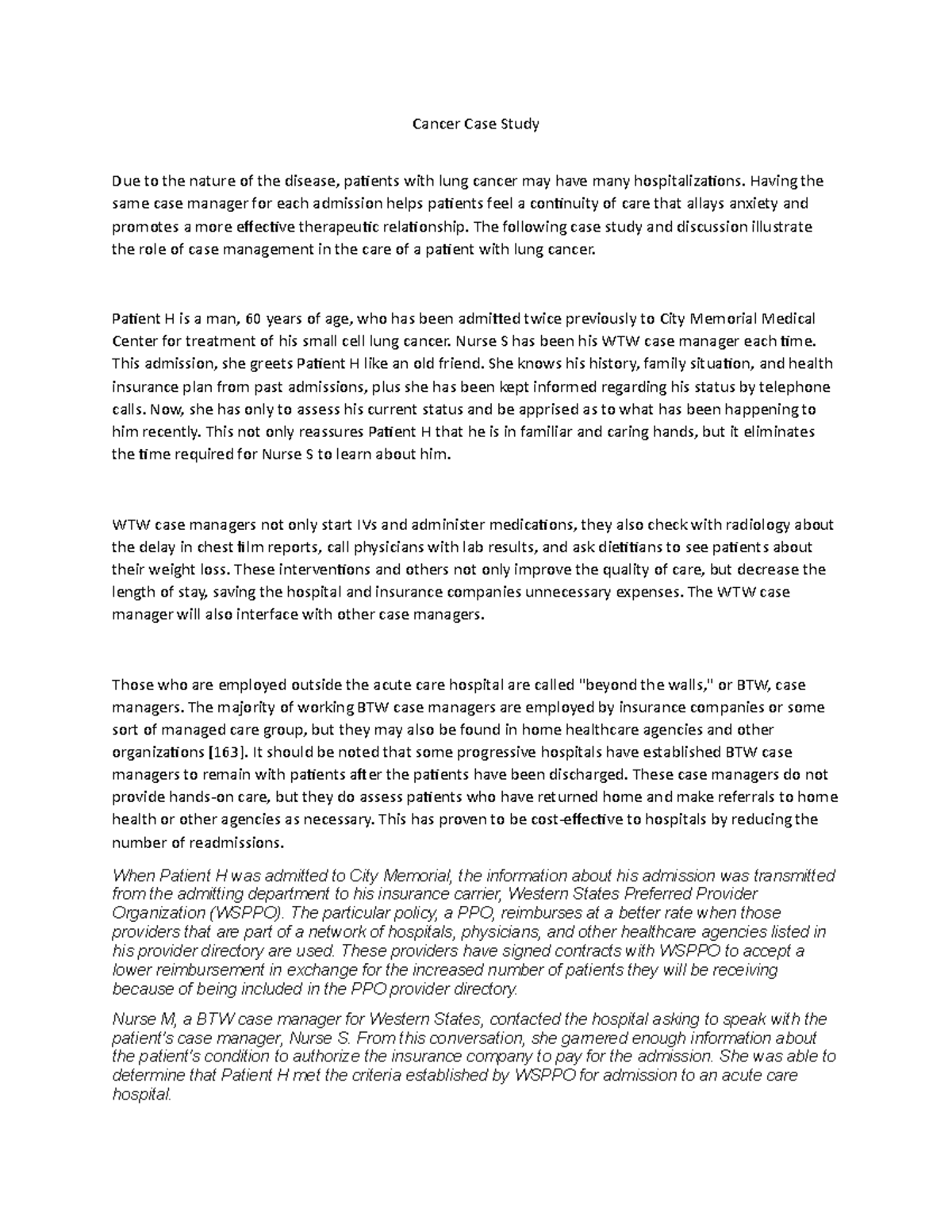 Cancer 1 - Cancer Case Study Due to the nature of the disease, patients ...