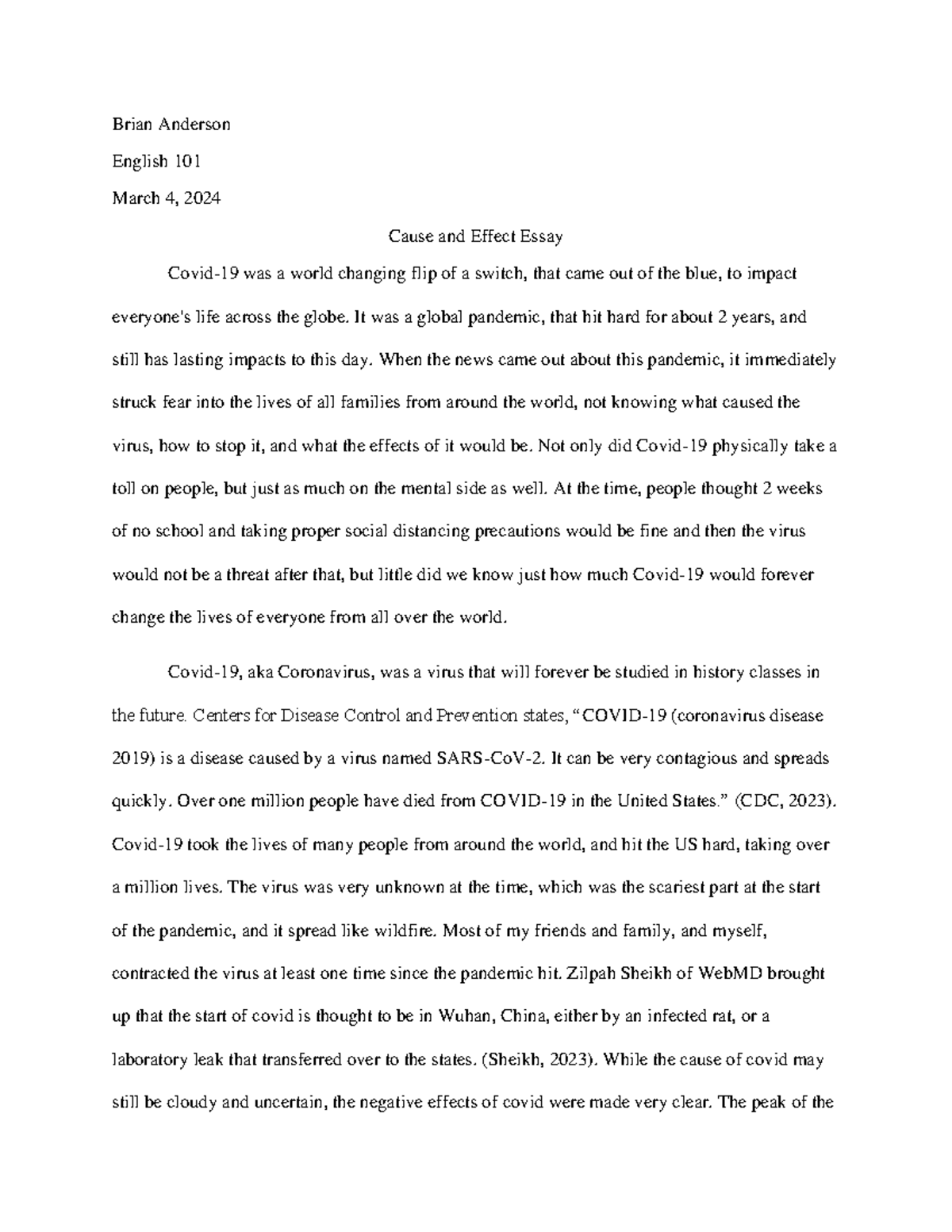 Cause and Effect Essay - bbbbbb - Brian Anderson English 101 March 4 ...