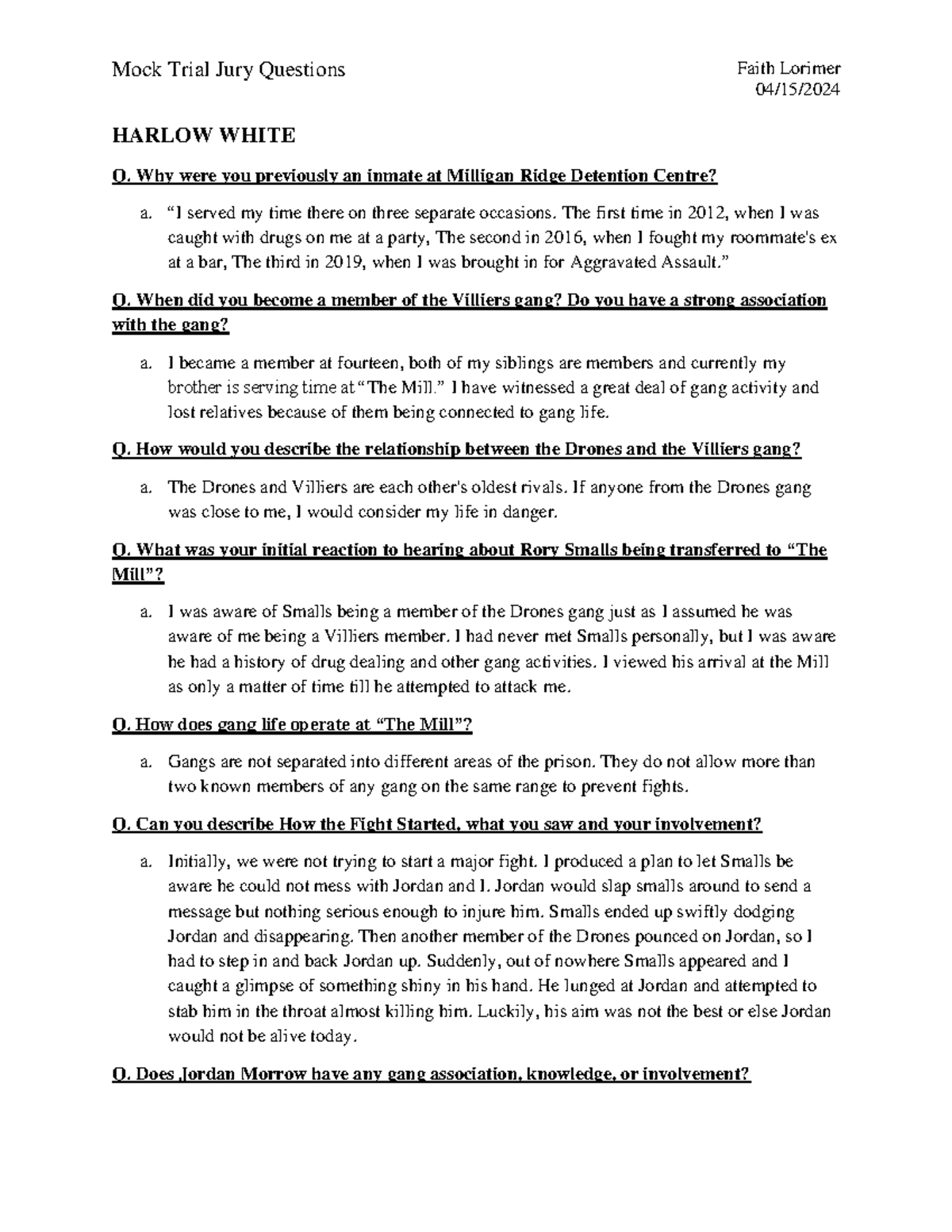 Harlow White Case Study - Mock Trial Jury Questions Faith Lorimer 04/15/ HARLOW WHITE Q. Why ...