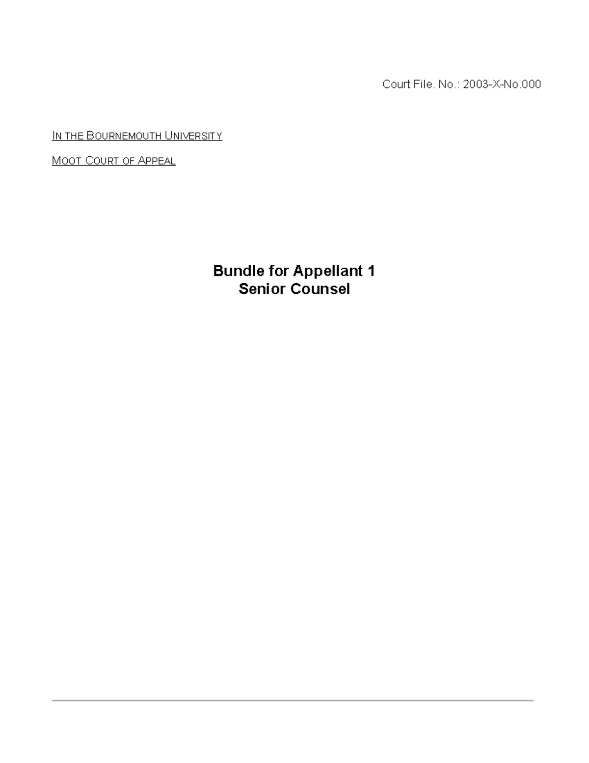 Bundle for MOOT - Court File. No.: 2003-X-No. I N THE BOURNEMOUTH ...