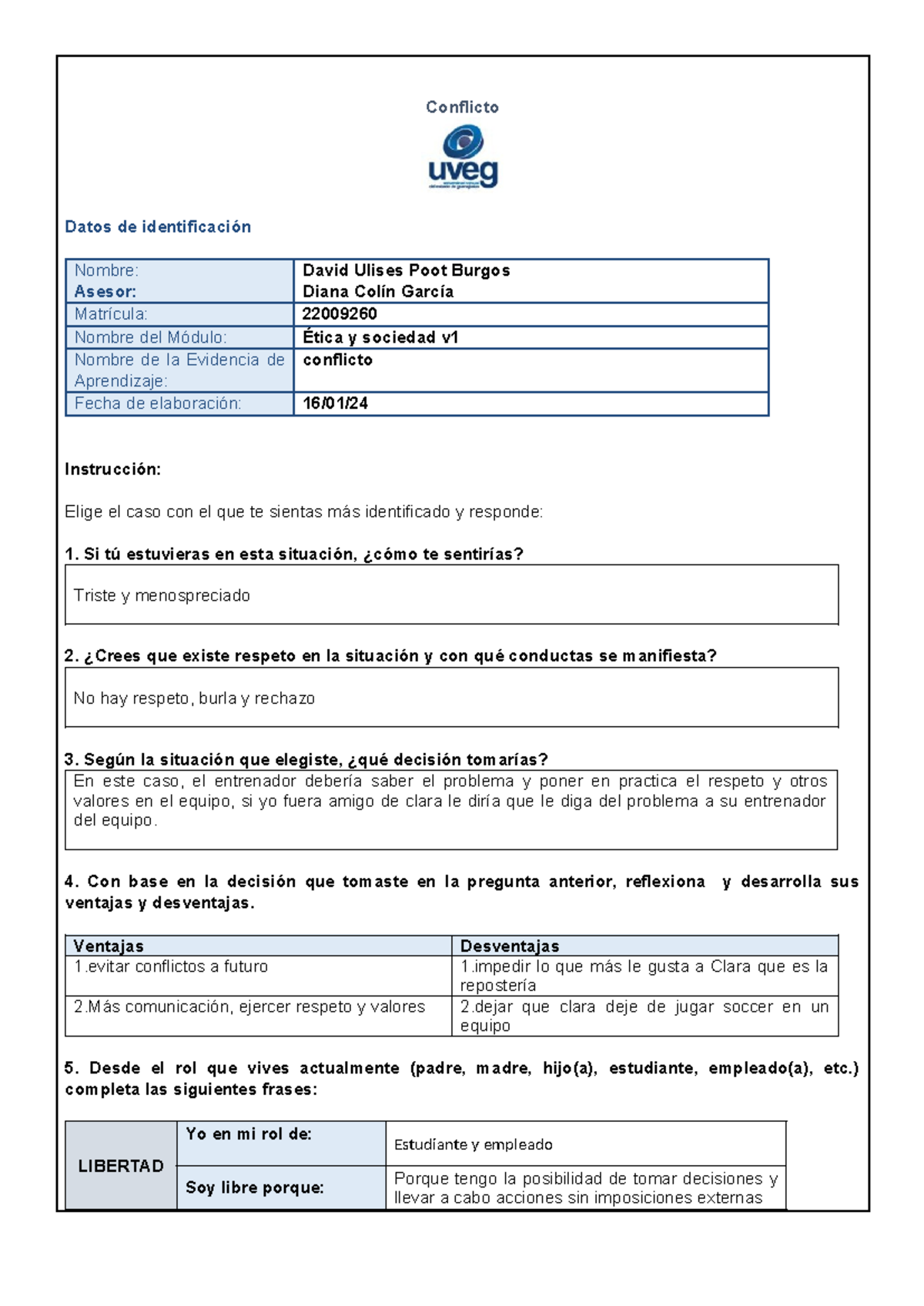 Poot david B1 EA1 conflicto - Conflicto Datos de identificación Nombre: Asesor: David Ulises ...