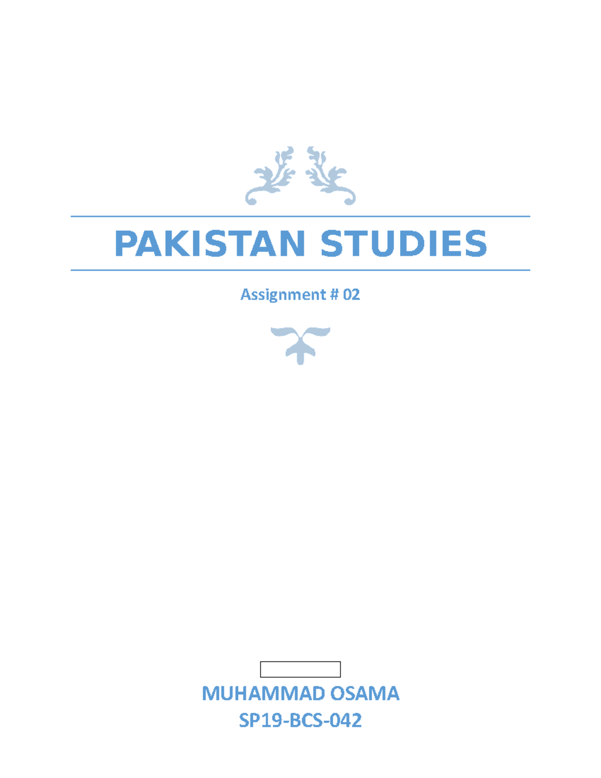 Pakistan Study Assignment # 02 of humanitis course 111 - PAKISTAN ...
