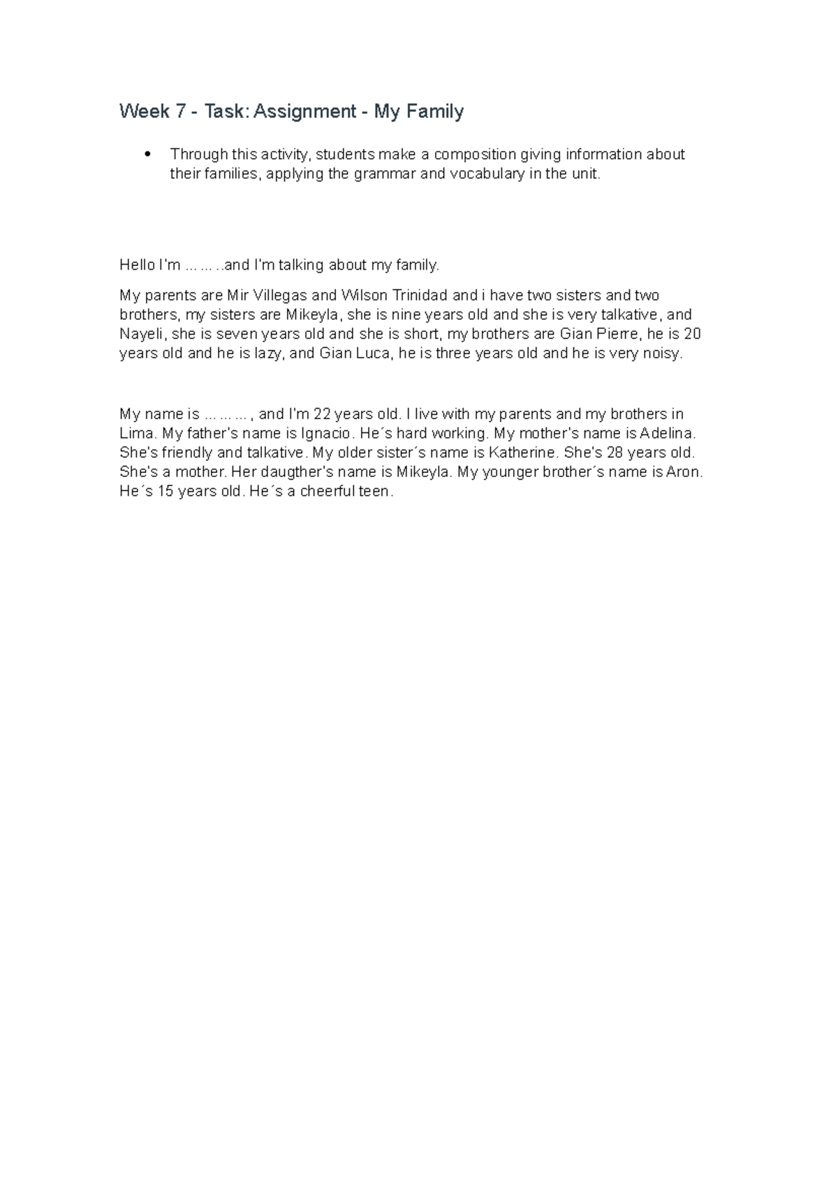 WEEK 7 Ingles-1 - practica - Week 7 - Task: Assignment - My Family Through this activity ...
