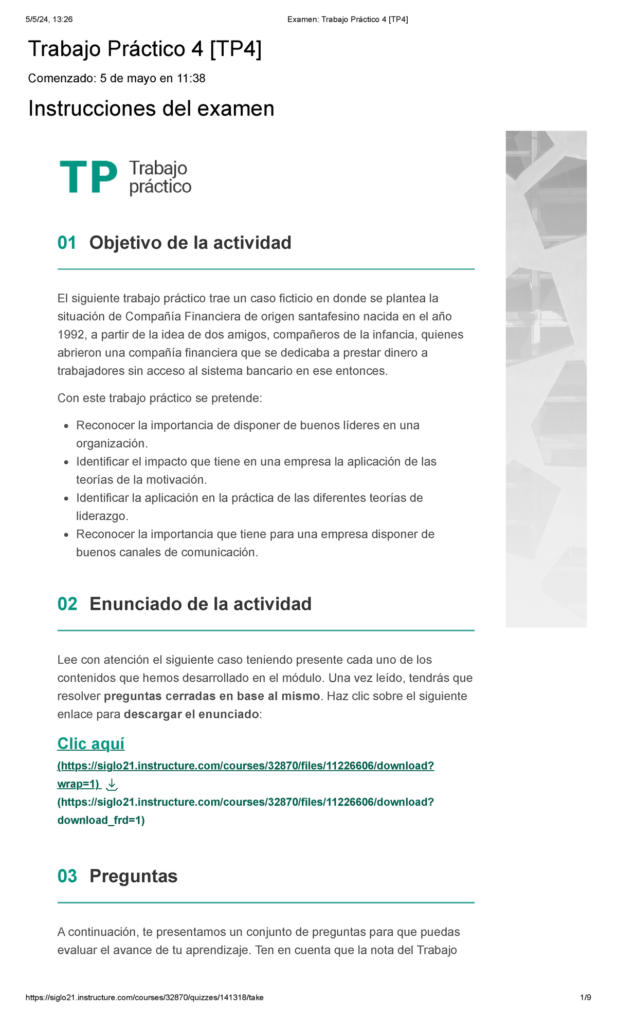 Examen Trabajo Práctico 4 [grupo TP 4] - Trabajo Práctico 4 [TP4] Comenzado: 5 de mayo en 11 ...