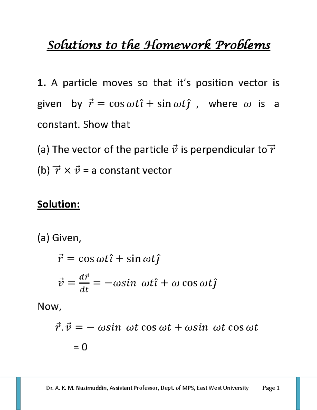 Solution-10 (Vector Differentiation) - Solutions to the Homework Problems 1. A particle moves so ...