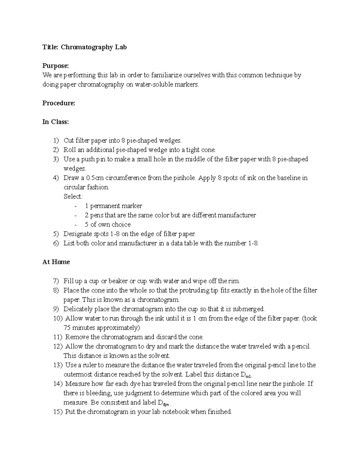Chromatography Lab - Title: Chromatography Lab Purpose: We are ...