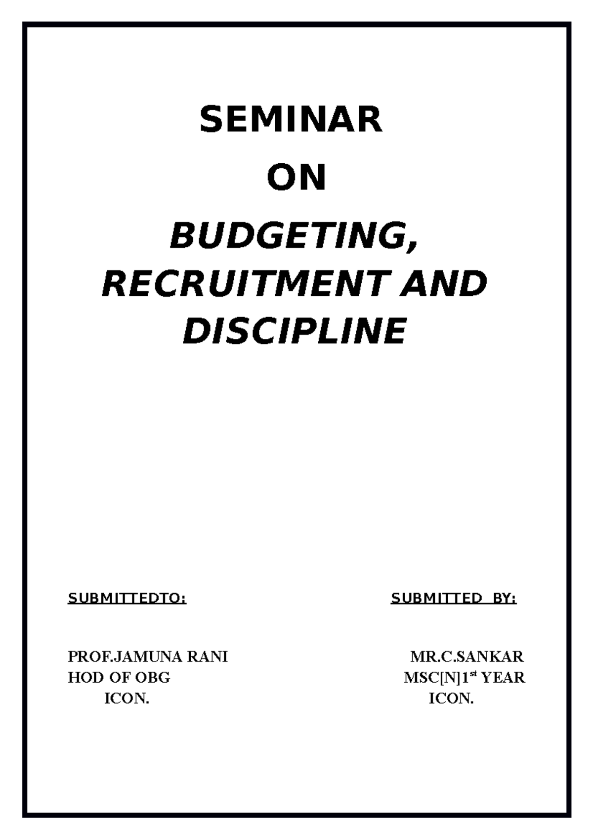 Budget, recruitment and discipline - SEMINAR ON BUDGETING, RECRUITMENT ...
