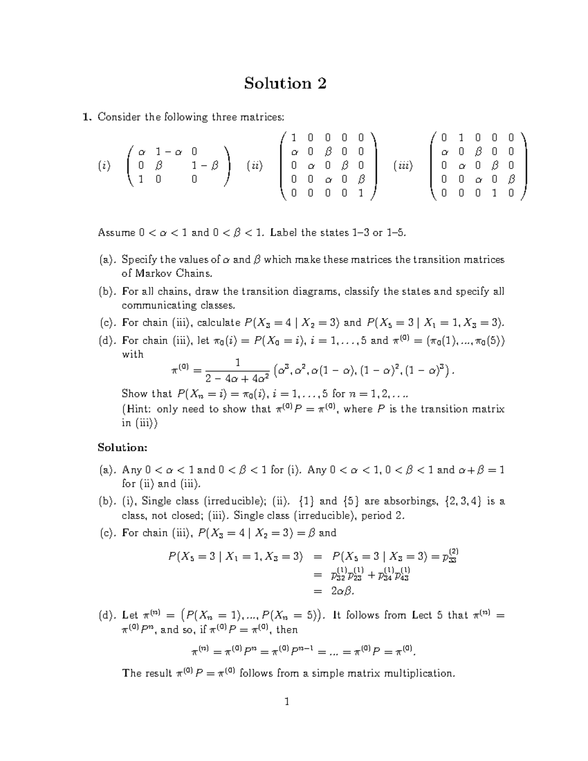 Solu3 - tut solutions - Solution 2 Consider the following three matrices: (i ) α 1 − α 0 0 β 1 − ...