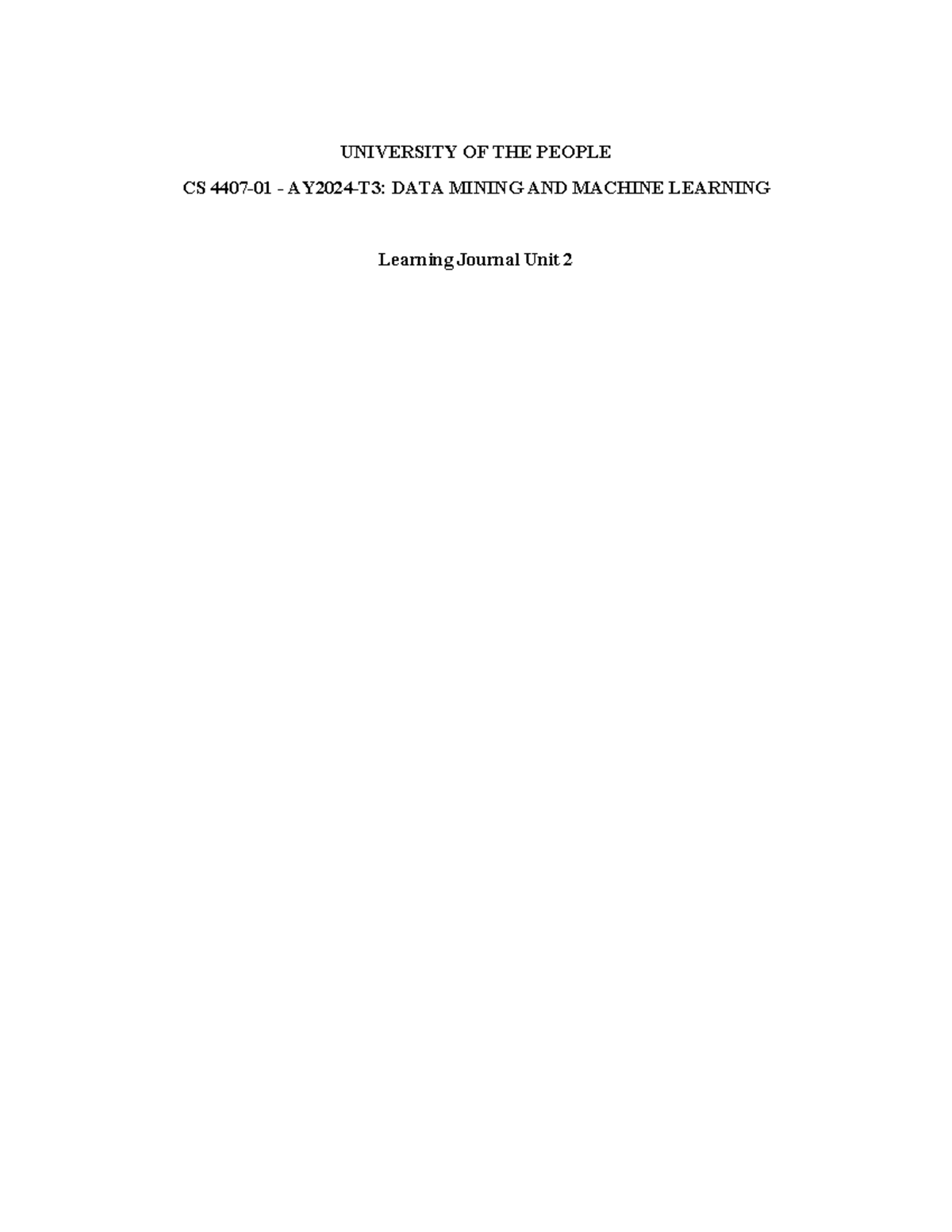 CS 4407-01 unit 2 LJ - Written Assignment - UNIVERSITY OF THE PEOPLE CS 4407-01 - AY2024-T3 ...