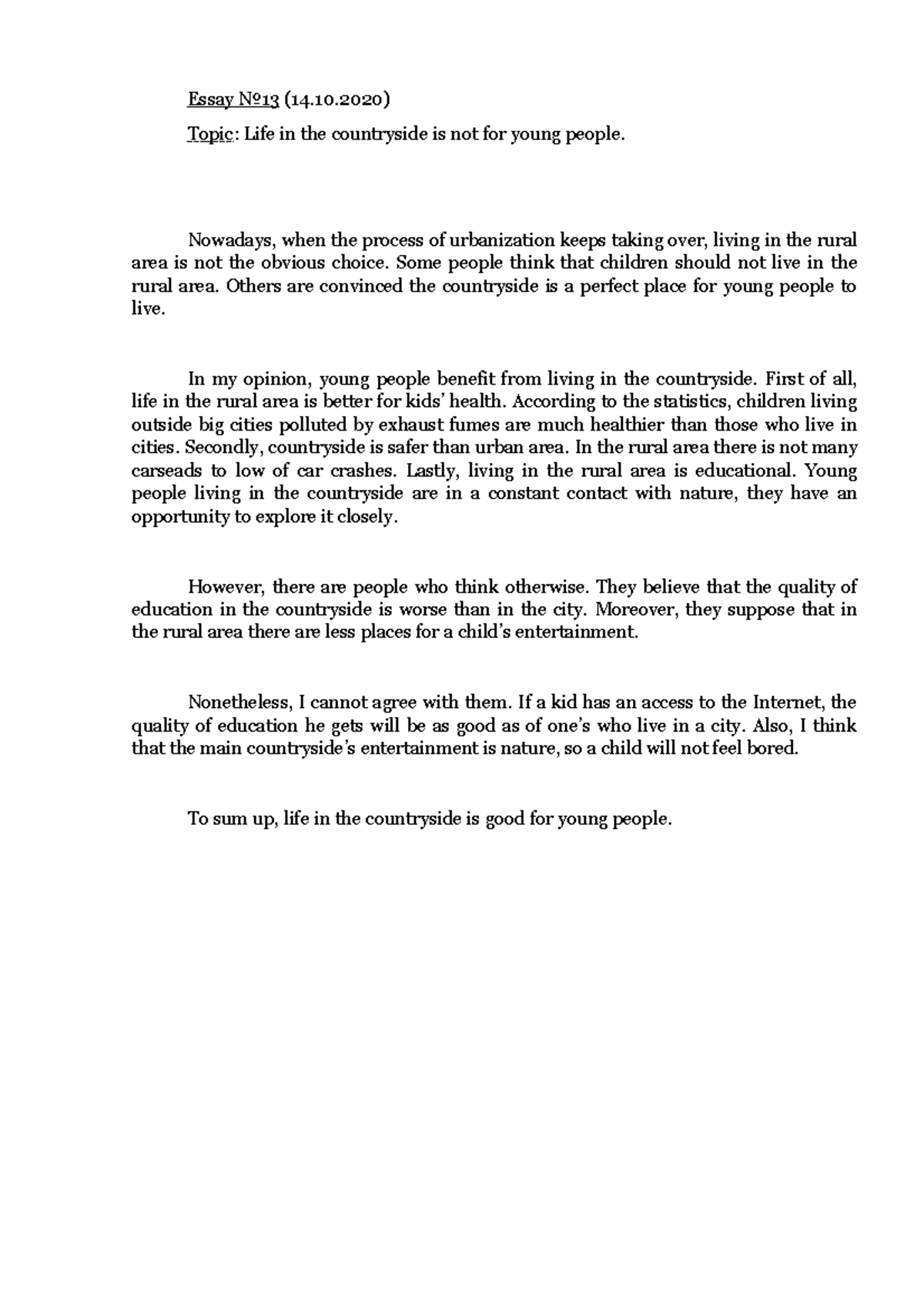 эссе13 - esej po angličtine - Essay No13 (14.10) Topic: Life in the ...