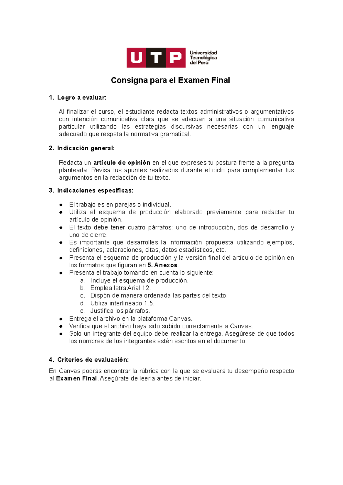 GC N04I Consigna Examen Final 22C2A - Consigna para el Examen Final 1. Logro a evaluar: Al ...
