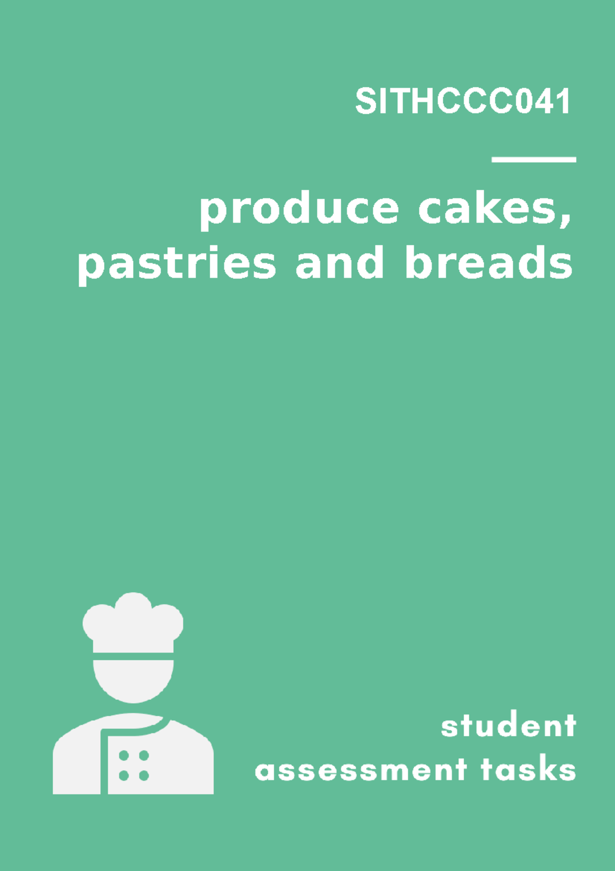 Produce cakes, pastries and breads - SITHCCC produce cakes, pastries ...