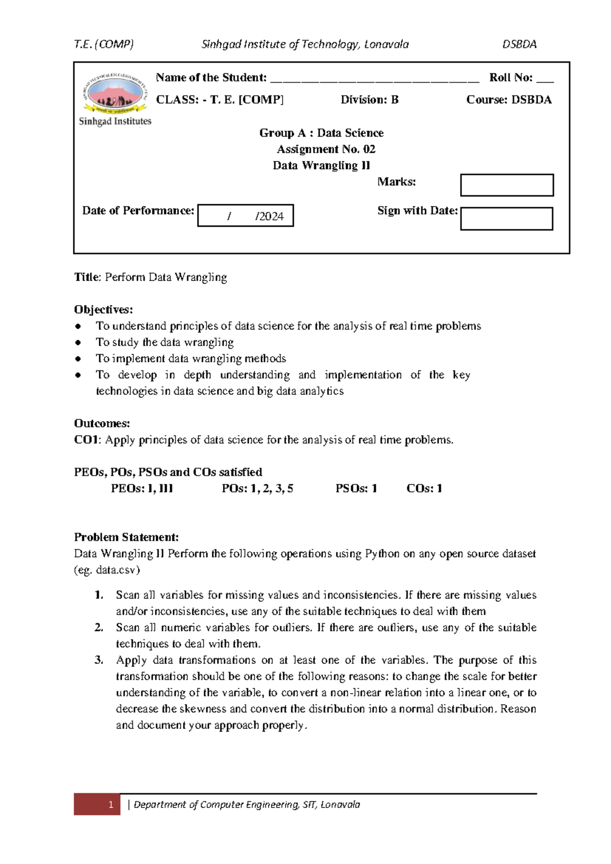Dsbda Lab Assignment A2 - Title: Perform Data Wrangling Objectives: To understand principles of ...