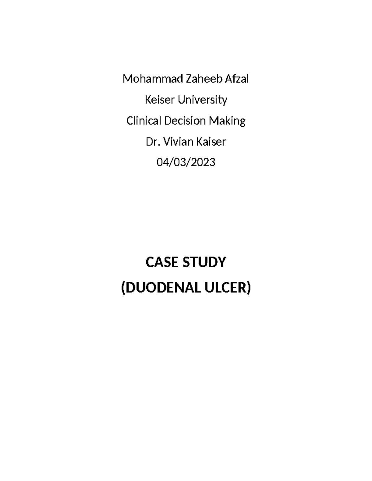 CDM Case Study Heartburn - Mohammad Zaheeb Afzal Keiser University ...