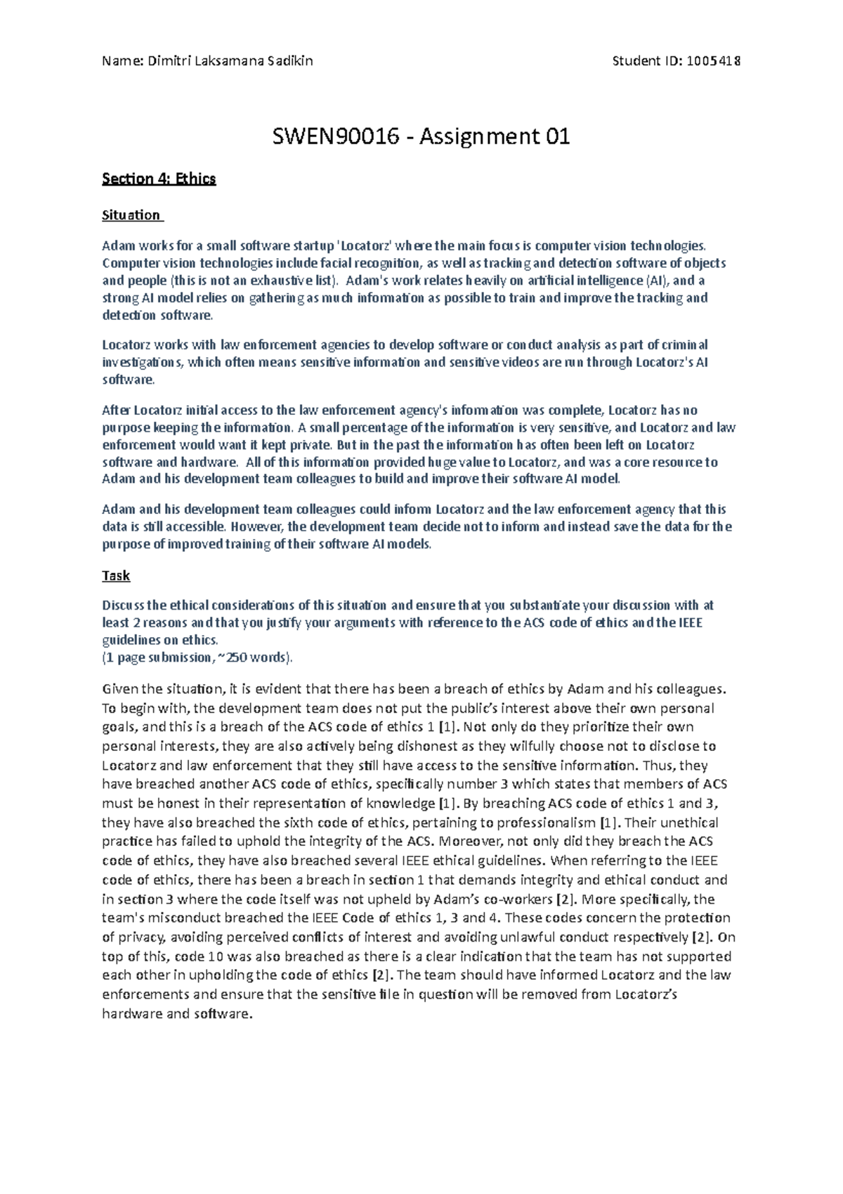 SWEN90016 Assignment 1 Ethics qs - Name: Dimitri Laksamana Sadikin Student ID: 1005418 SWEN90016 ...