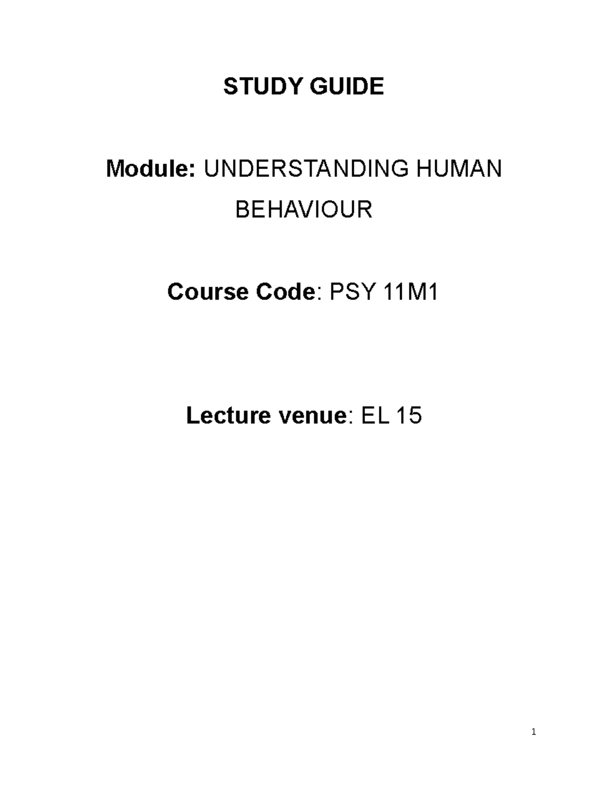 Notes PSY 15W1 Understanding - STUDY GUIDE Module: UNDERSTANDING HUMAN ...