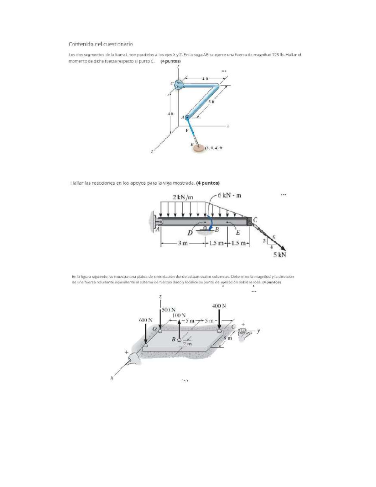 PC1 - Estatica - pc 01 - Contenido del cuestionario Los dos segmentos de la barra L son ...