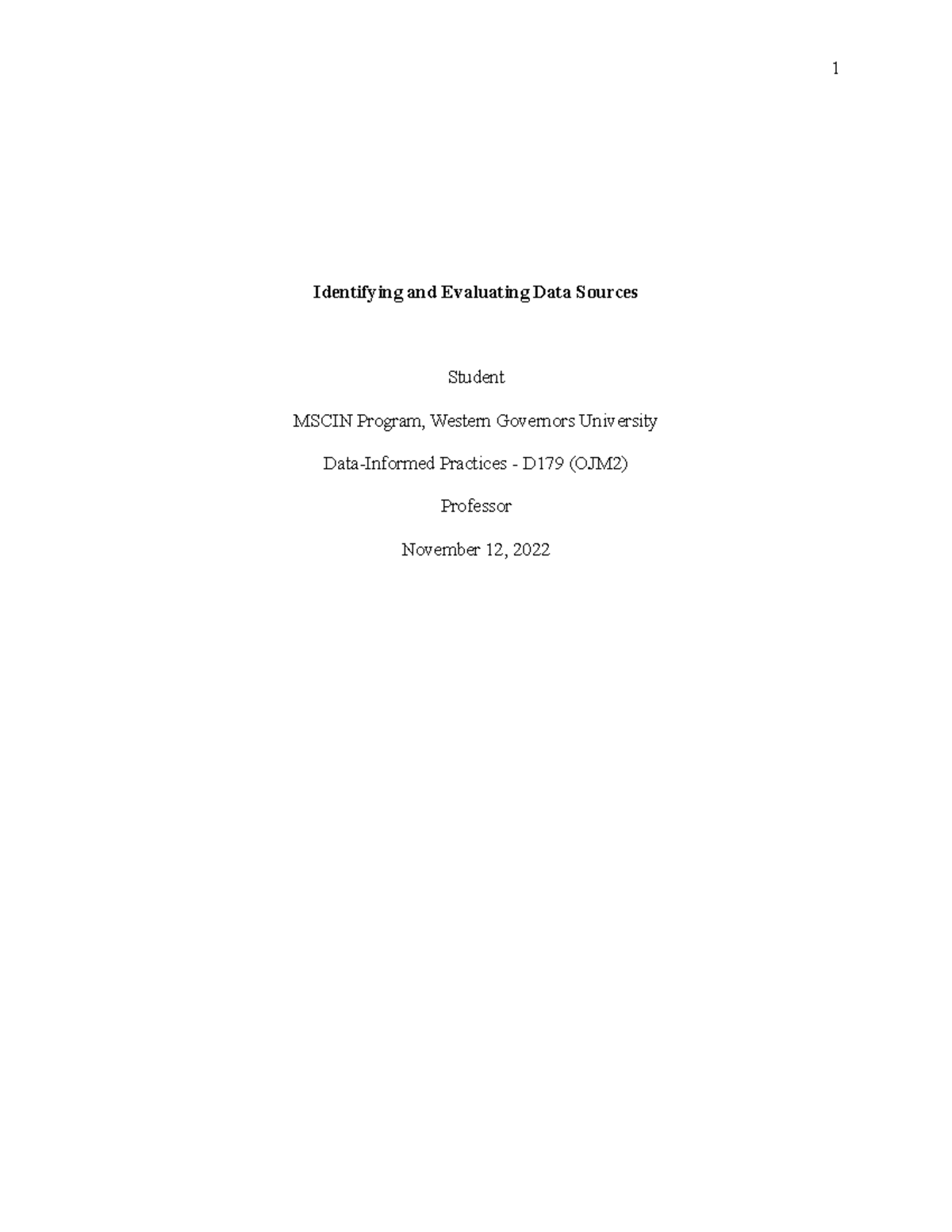D179 - Task 1 - Passed Assignment - Identifying and Evaluating Data Sources Student MSCIN ...