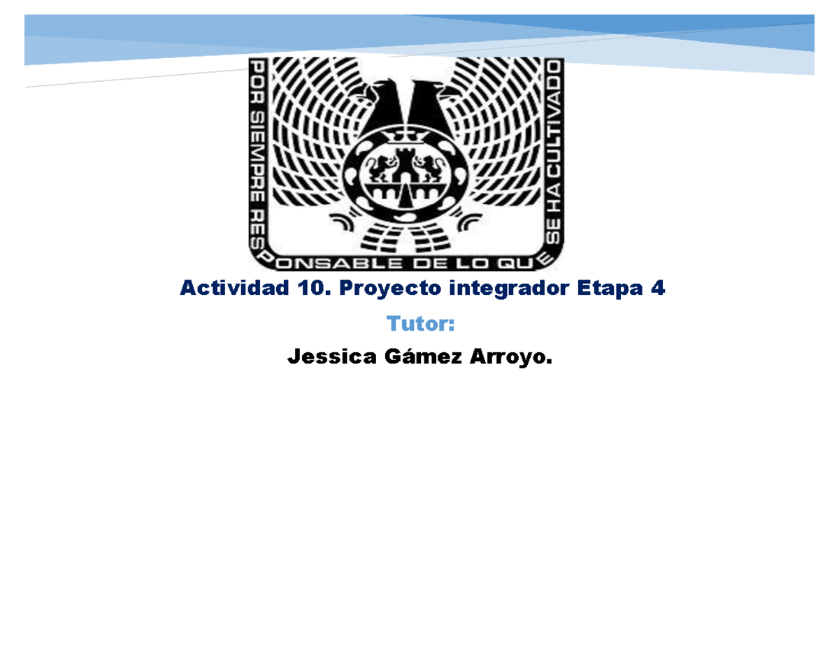 A#10-Equipo 5 - PROYECTO INTEGRADOR ETAPA 4 - Actividad 10. Proyecto integrador Etapa 4 Tutor ...