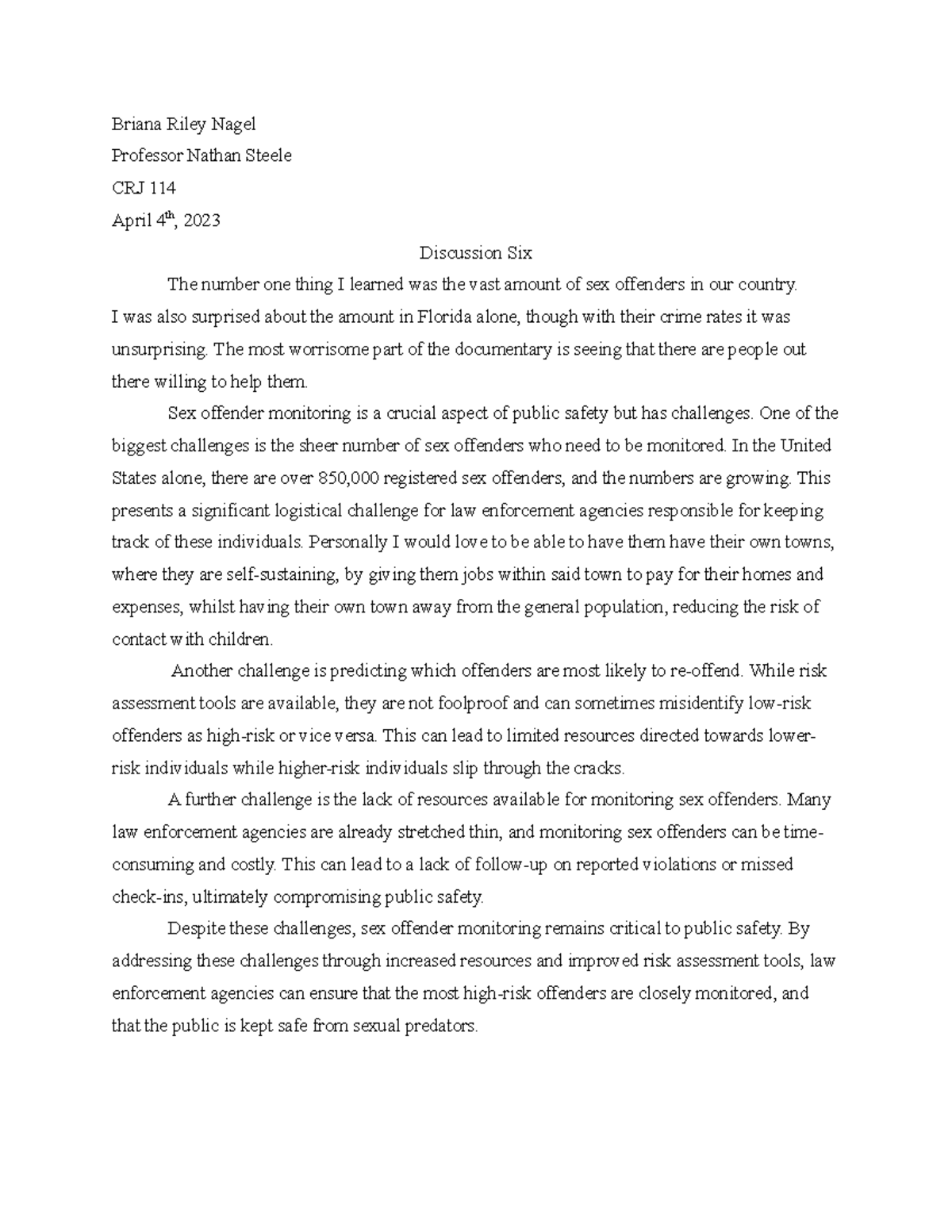 Discussion 6 - Briana Riley Nagel Professor Nathan Steele CRJ 114 April ...