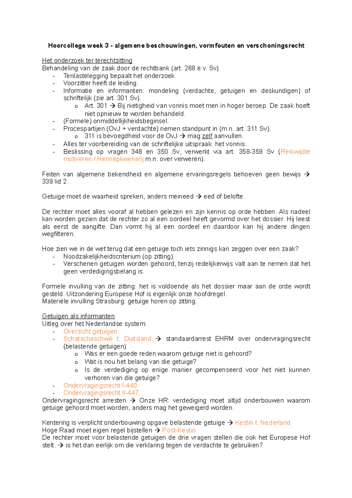 Hoorcollege week 3 - 268 e. Sv) - Tenlastelegging bepaalt het onderzoek ...