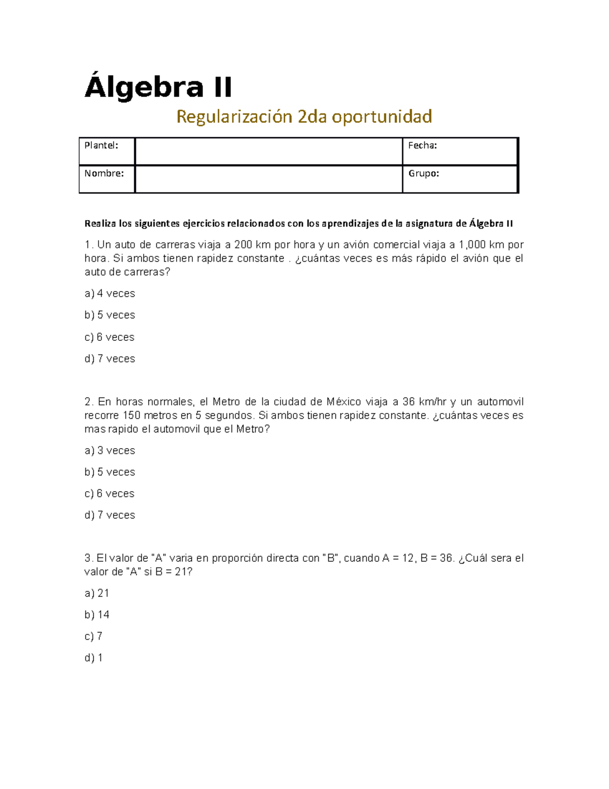 Álgebra II Reg 2da oportunidad - Álgebra II Regularización 2da oportunidad Plantel: Fecha ...