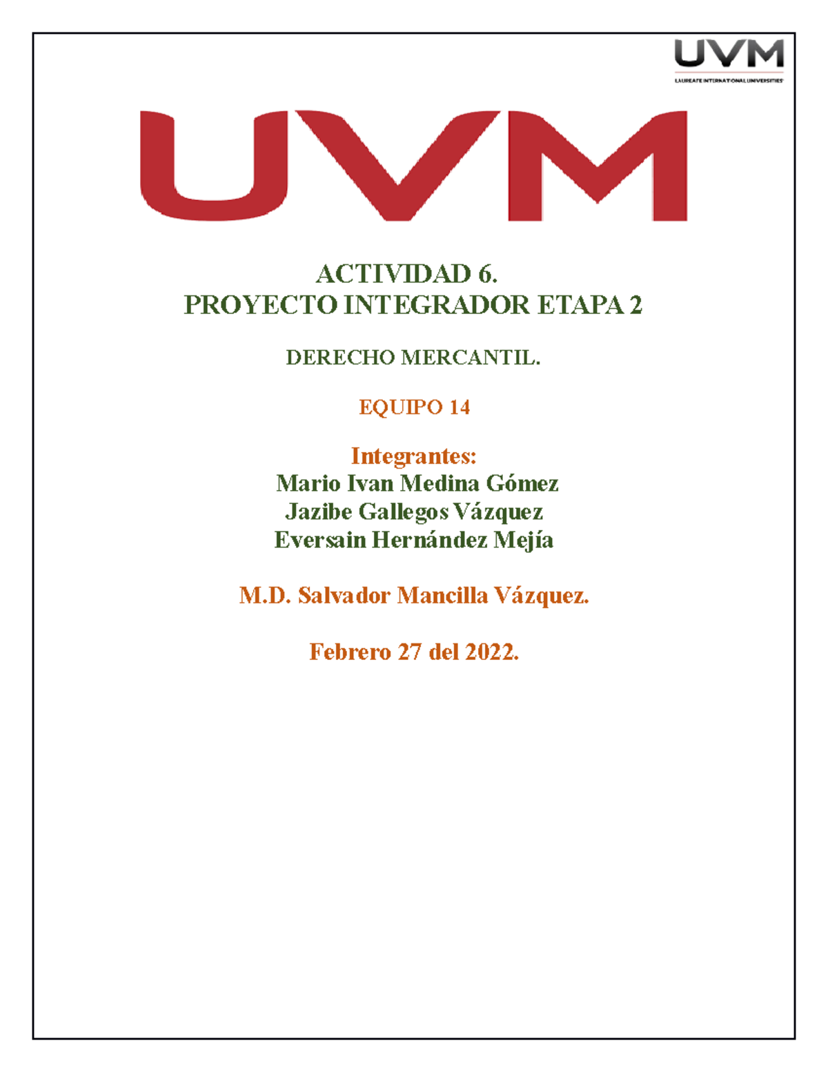 A6 EQ14 - ACTIVIDAD 6 - ACTIVIDAD 6. PROYECTO INTEGRADOR ETAPA 2 DERECHO MERCANTIL. EQUIPO 14 ...