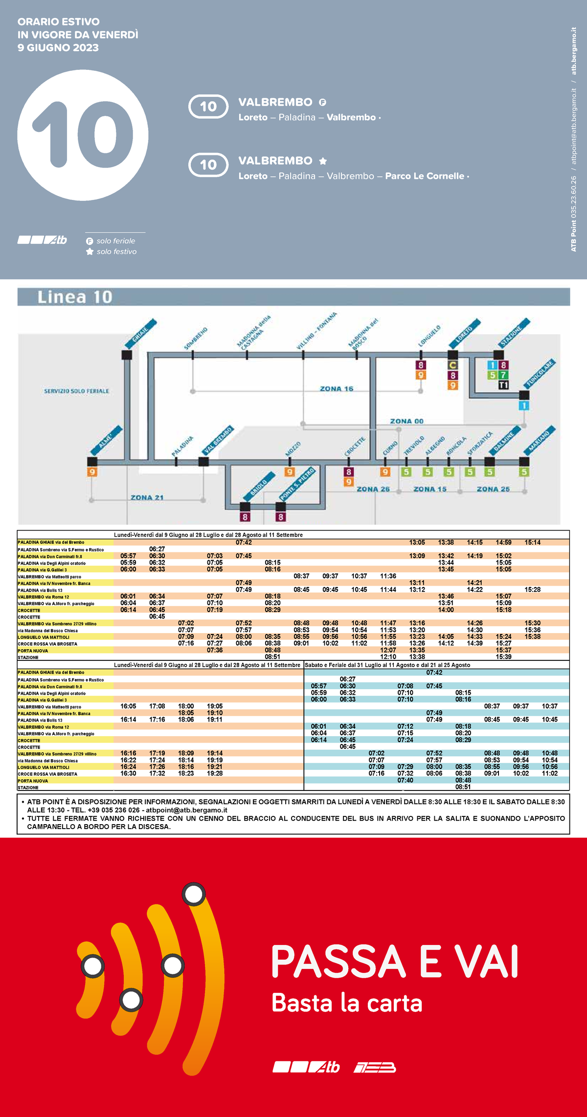 ATB Linee - ORARIO ESTIVO IN VIGORE DA VENERDÌ / atbpoint@atb.bergamo / solo feriale solo ...